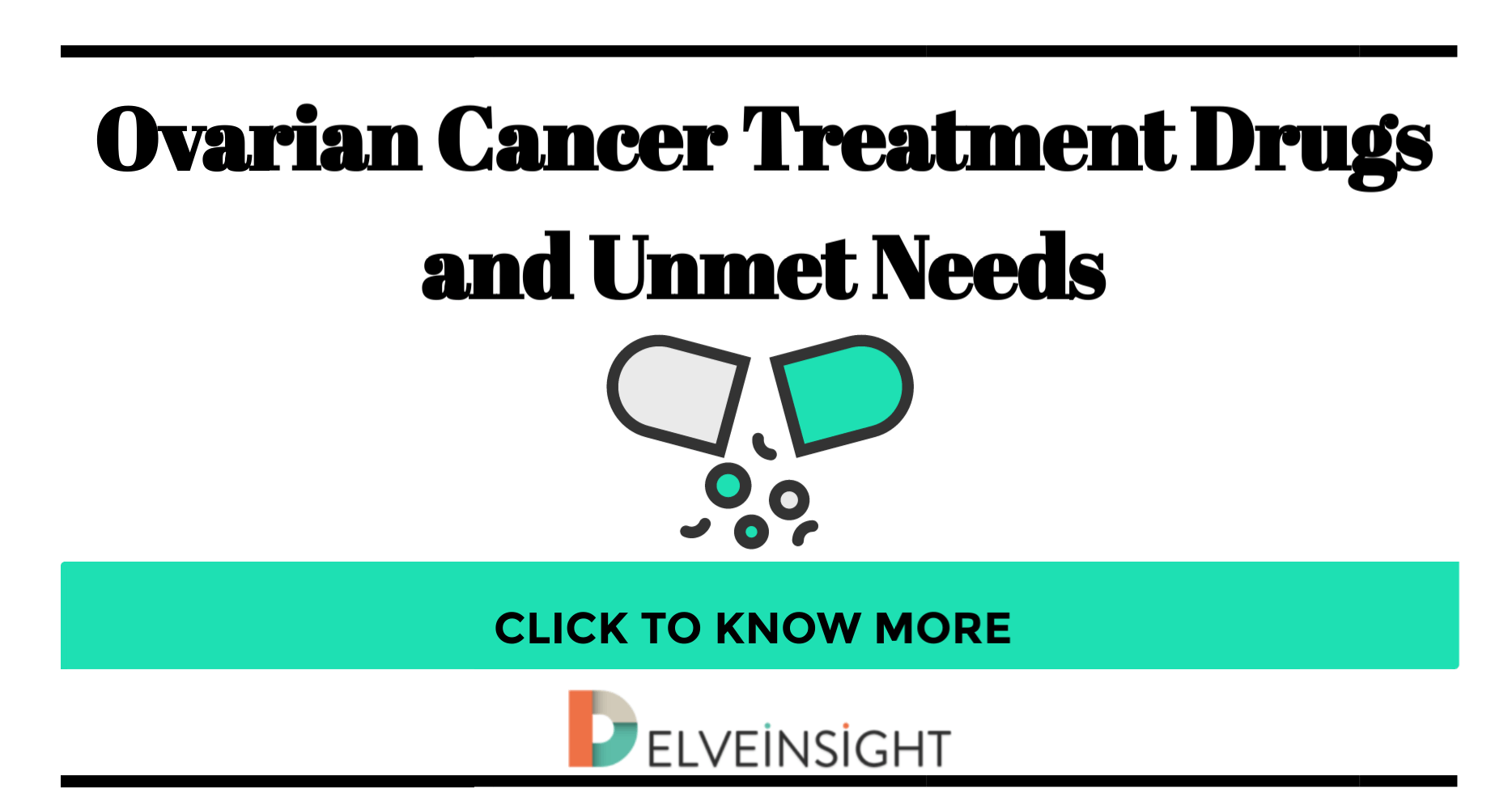 Ovarian Cancer Treatment Drugs and Unmet Needs | DelveInsight Business ... Ovarian Cancer Treatment Drugs and Unmet Needs | DelveInsight Business ...